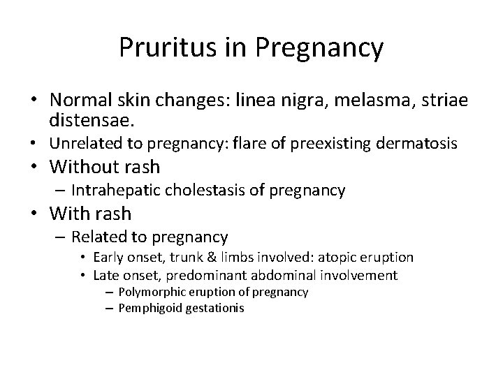 Pruritus in Pregnancy Carol Mendez MD Albert Einstein