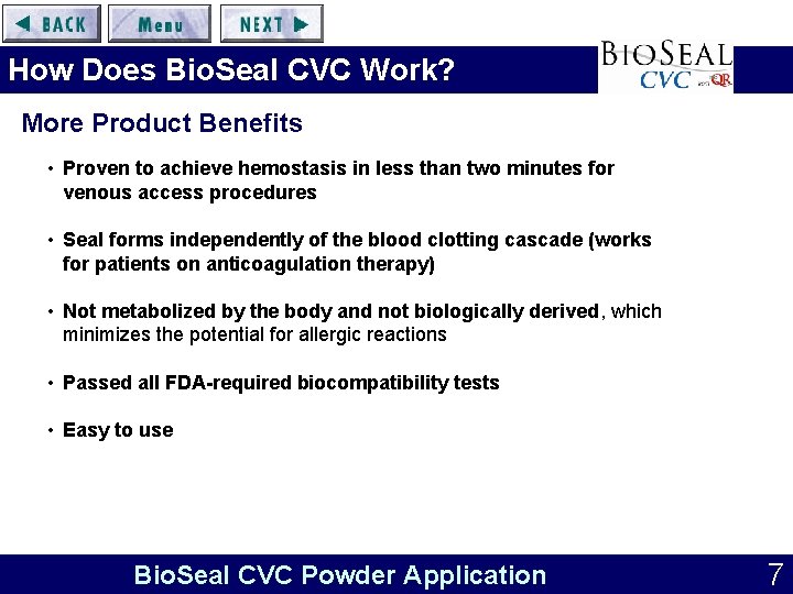 Bio Seal CVC Powder Application Welcome to the