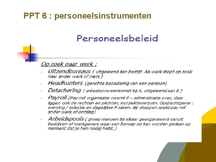 PERSONEELSMANAGEMENT PPT 6 Onderdeel personeelsinstrumenten PPT 6 ...