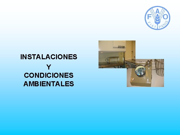 Aseguramiento de calidad PERSONAL INSTALACIONES Y CONDICIONES AMBIENTALES