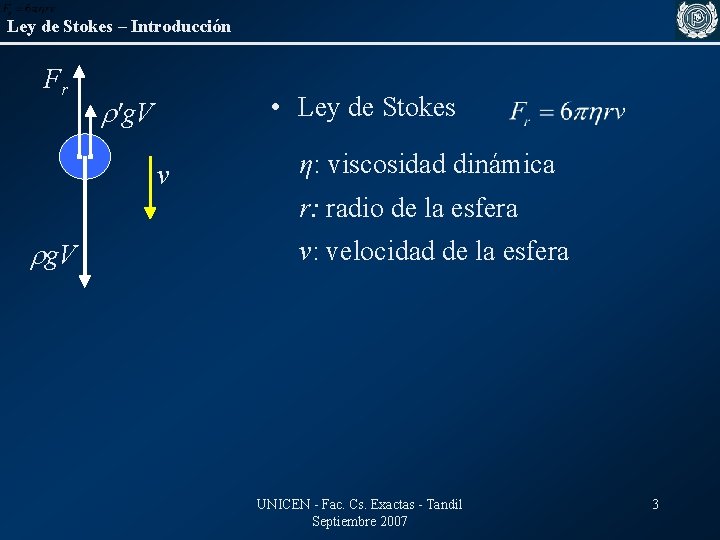 Viscosidad y Ley de Stokes Experiencia de Laboratorio