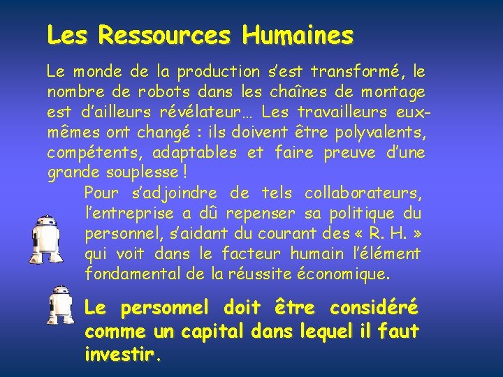 GESTION DES RESSOURCES HUMAINES Evolution de la politique