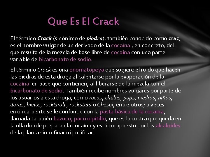 Drogas Alucingenas El Crack Que Es El Crack