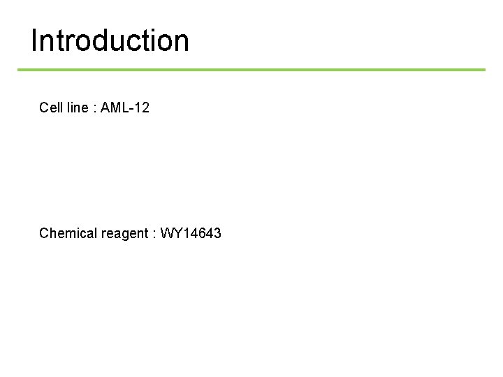 Mammalian cell culture Introduction Cell line AML12 Chemical