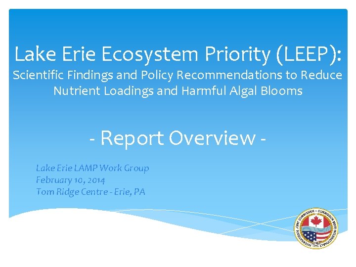 Lake Erie Ecosystem Priority LEEP Scientific Findings and