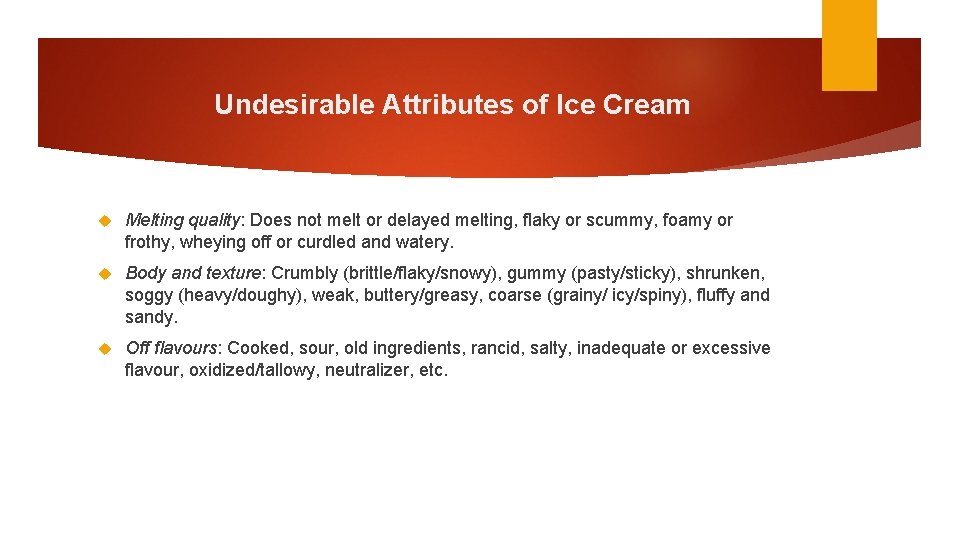 SENSORY ATTRIBUTES OF ICE CREAM AND FROZEN DESSERTS
