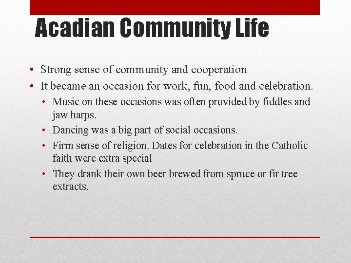 The Story of Acadia 17 th Century North