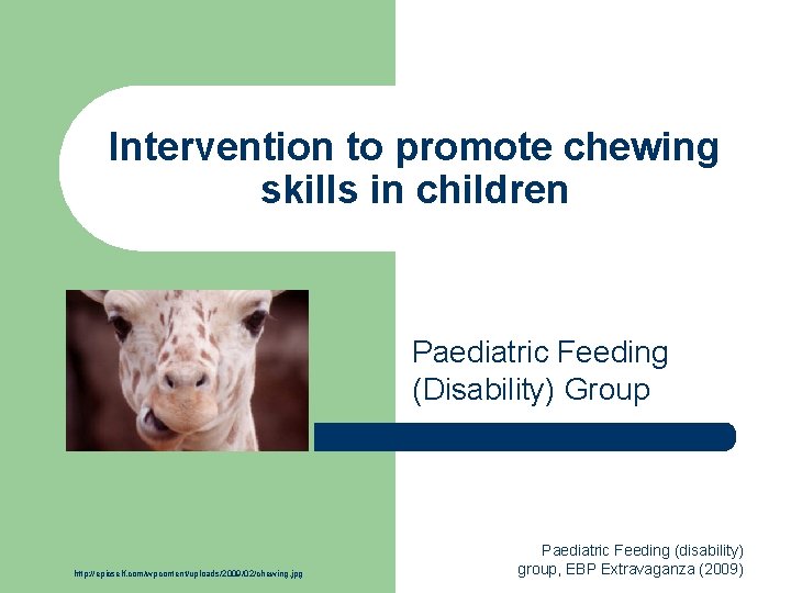 Intervention to promote chewing skills in children Paediatric