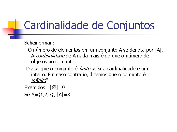 Cardinalidade de Conjuntos Conjuntos finitos infinitos enumerveis e