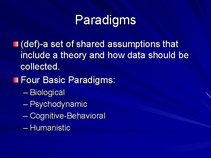 Causes of Abnormal Behavior Chapter 2 Paradigms defa