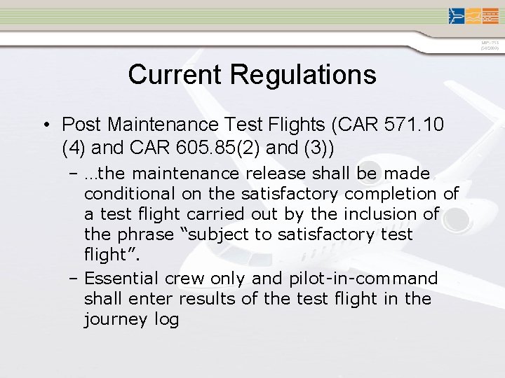 Functional Check Flights Presented by Wally Istchenko Chief