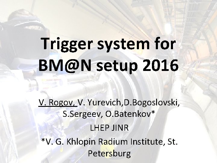 Trigger system for BMN setup 2016 V Rogov