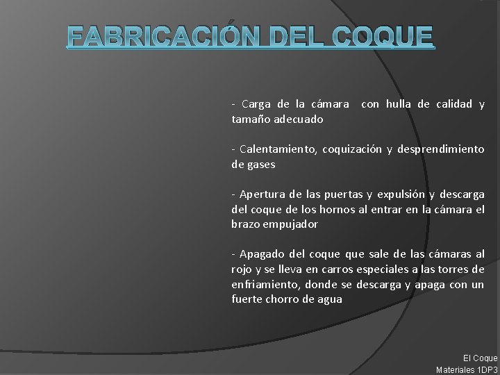 EL COQUE Jokin Cuadros y Pello Mendia Materiales