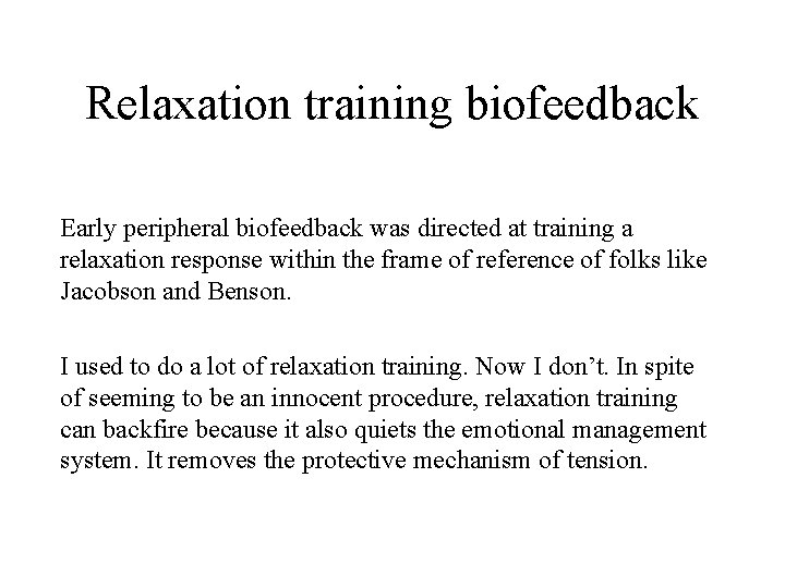 BIOFEEDBACK IN THE TREATMENT OF FRONTAL LOBE DYSFUNCTION