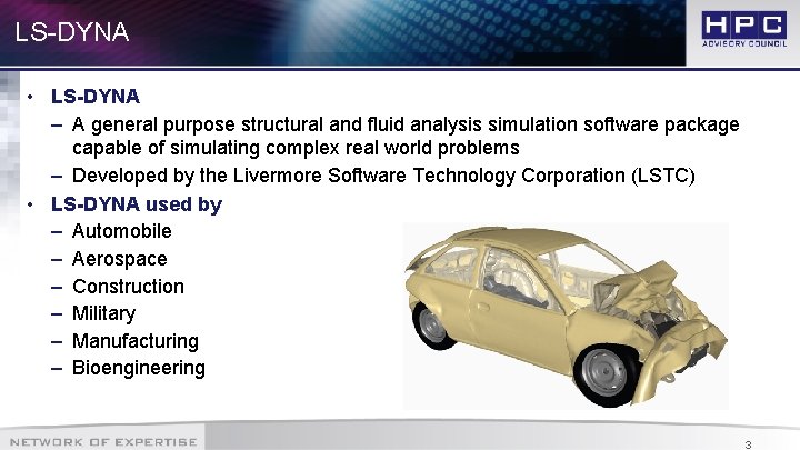 LSDYNA Performance Benchmark and Profiling October 2017 Note