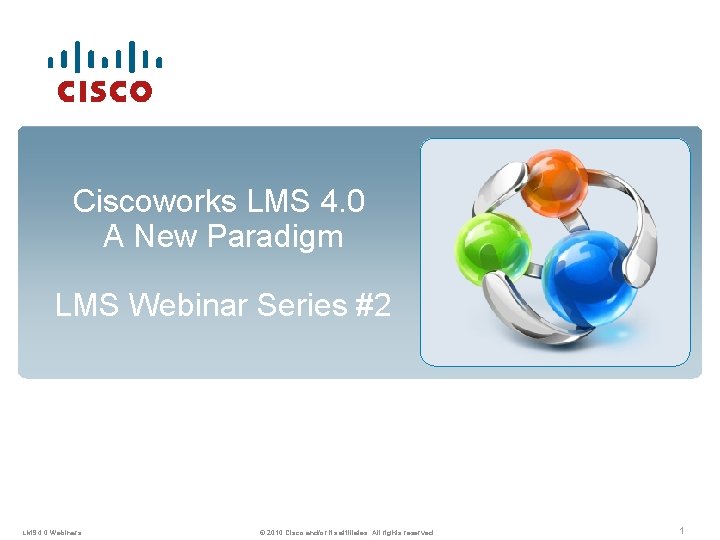 Ciscoworks LMS 4 0 A New Paradigm LMS