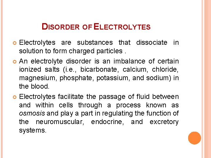 DISORDERS OF ELECTROLYTES AND WATER AND ACID BASE