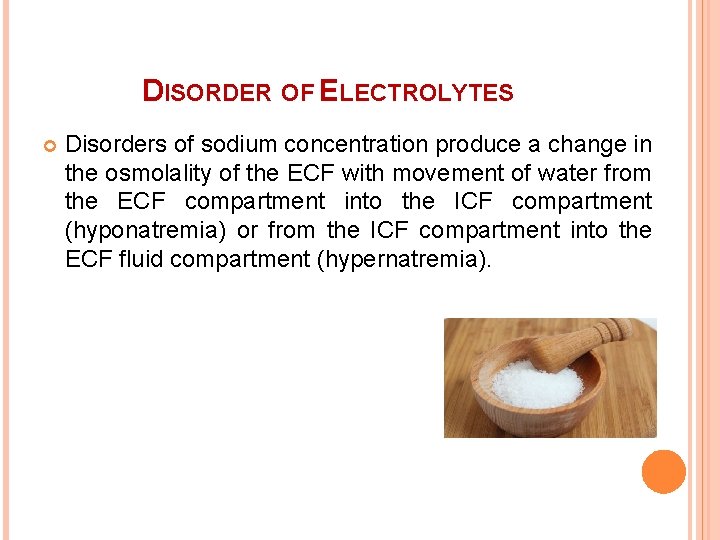 DISORDERS OF ELECTROLYTES AND WATER AND ACID BASE