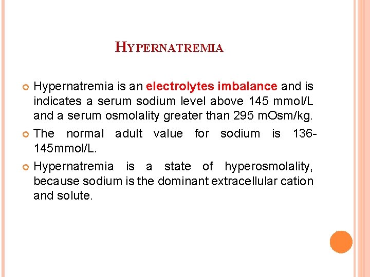 DISORDERS OF ELECTROLYTES AND WATER AND ACID BASE