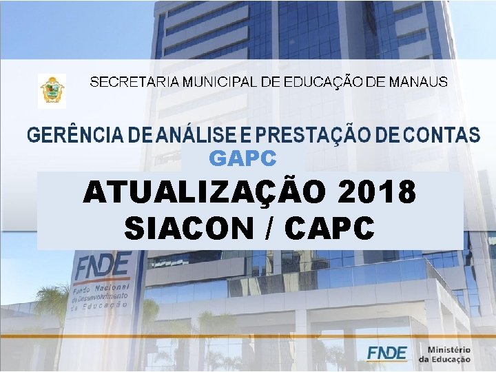 GAPC ATUALIZAO 2018 SIACON CAPC DOCUMENTOS A SEREM