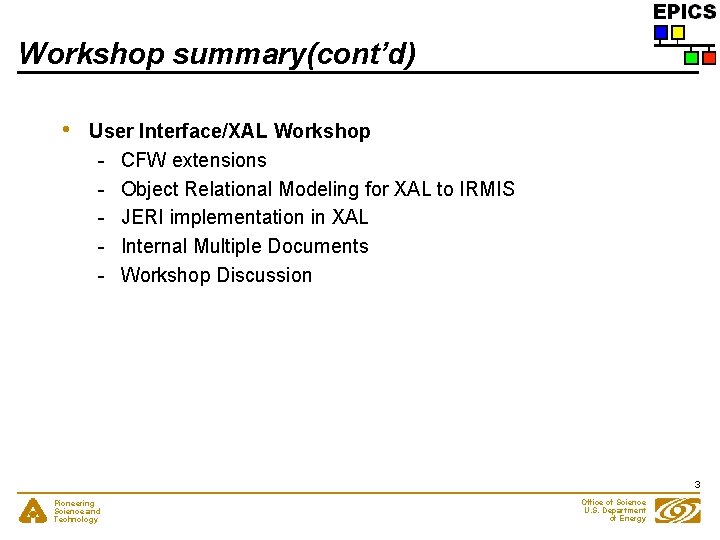 Workshop summary Participating laboratory perspective and general ...