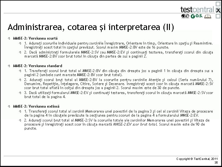 MiniMental State Examination Evaluare Minimal a Statusului Cognitiv