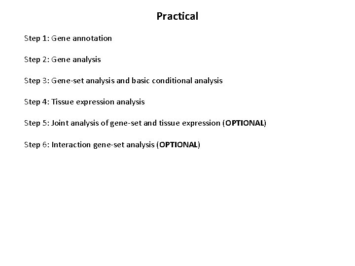 Geneset analysis Danielle Posthuma Kyoko Watanabe ...