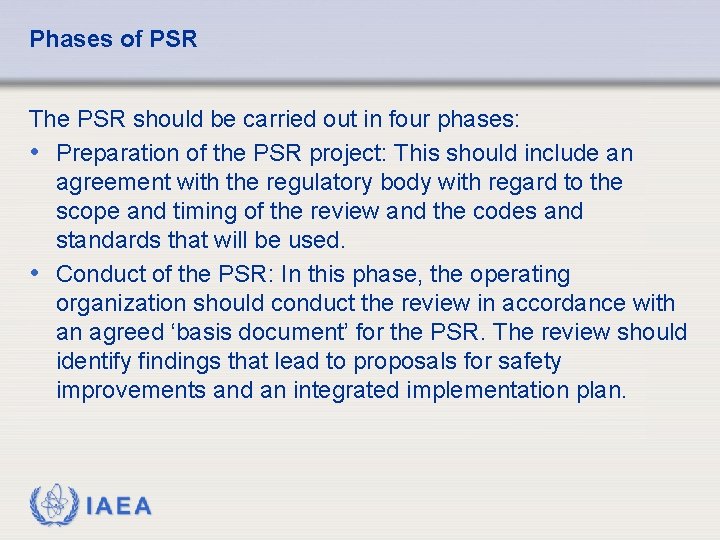 Methodology and Responsibilities for Periodic Safety Review for