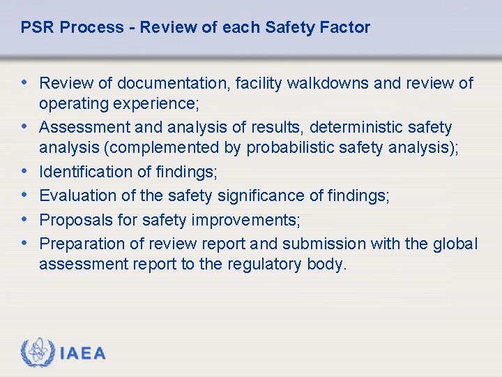 Methodology and Responsibilities for Periodic Safety Review for