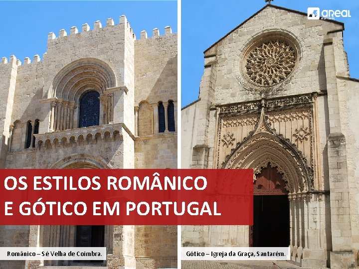 OS ESTILOS ROM NICO E GTICO EM PORTUGAL