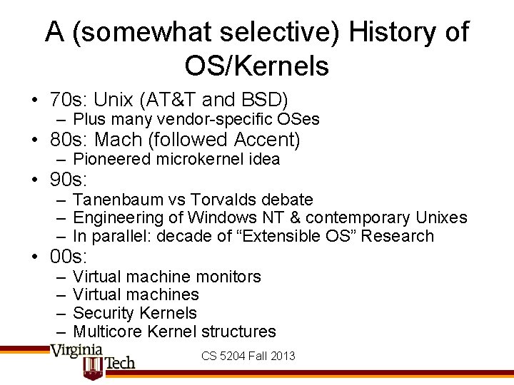 CS 5204 Operating Systems Kernel Structures Godmar Back