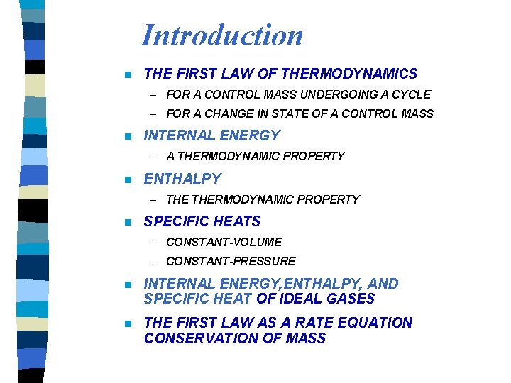 Chapter 5 The First Law of Thermodynamics Introduction