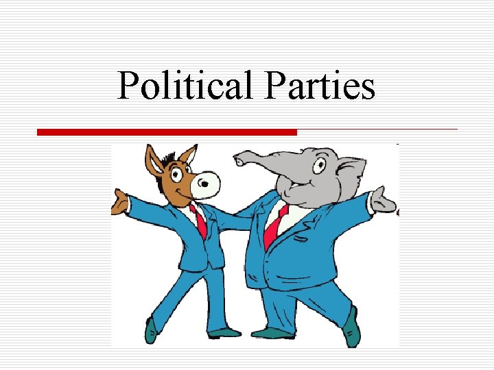 Political Parties A party of order or stability