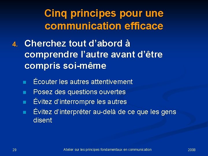 Principes fondamentaux de la communication Atelier sur les