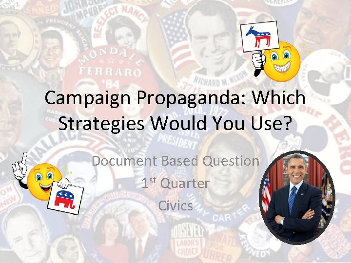 Campaign Propaganda Which Strategies Would You Use Document