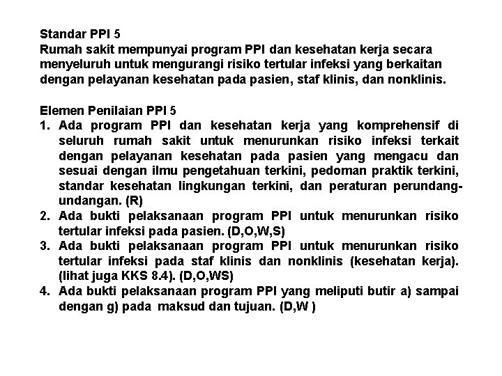 PENCEGAHAN DAN PENGENDALIAN INFEKSI PPI Standar PPI 1