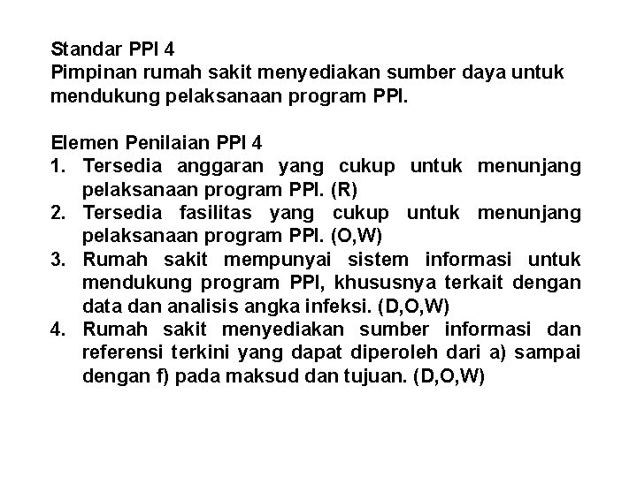 PENCEGAHAN DAN PENGENDALIAN INFEKSI PPI Standar PPI 1