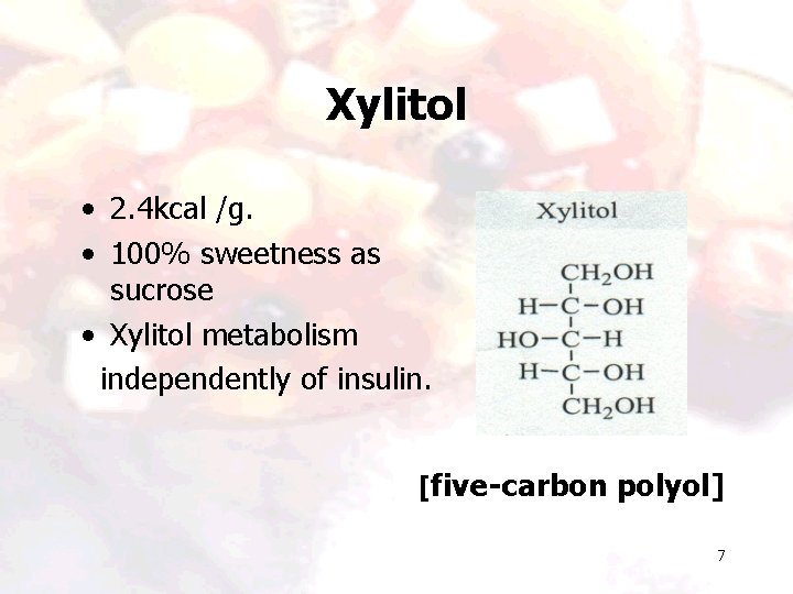 Sugar alcohols An overview of manufacturing as a