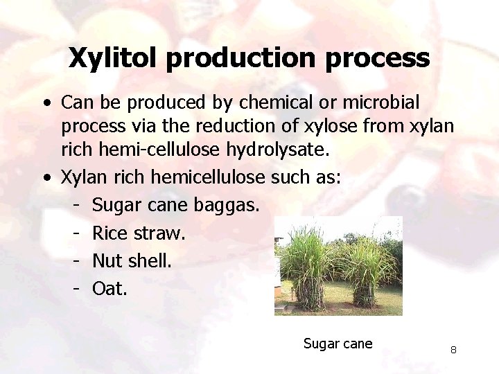 Sugar alcohols An overview of manufacturing as a