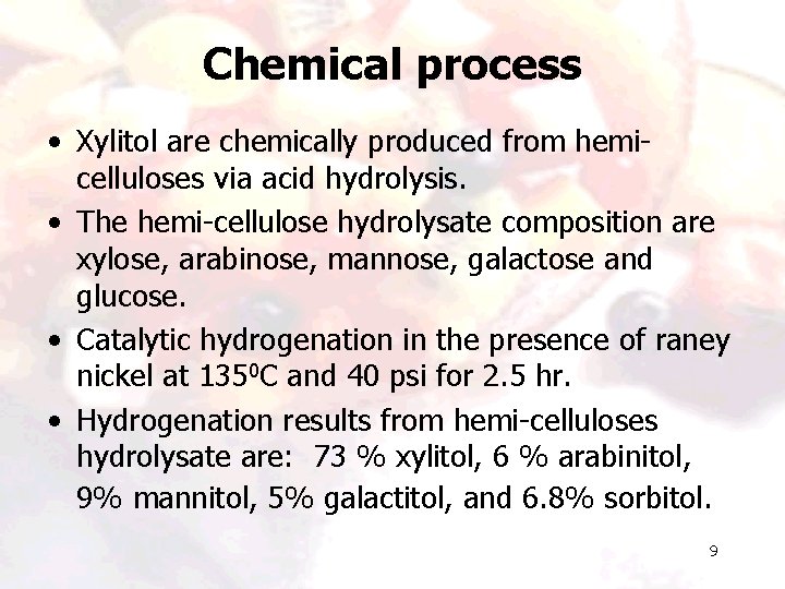 Sugar alcohols An overview of manufacturing as a