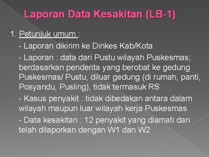 SISTEM PENCATATAN DAN PELAPORAN FORM LB1 Materi Mandatkes