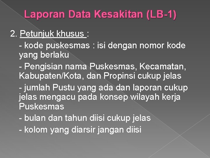 SISTEM PENCATATAN DAN PELAPORAN FORM LB1 Materi Mandatkes