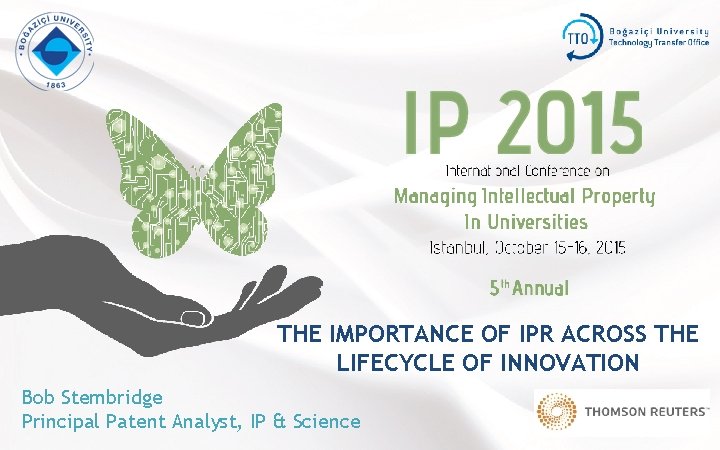 THE IMPORTANCE OF IPR ACROSS THE LIFECYCLE OF
