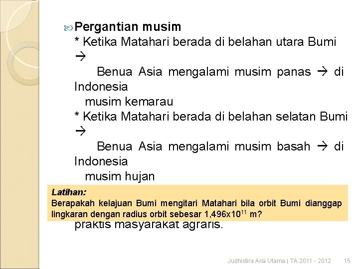 INFORMASI TENTANG BUMI Ukuran bentuk dan gerak Bumi