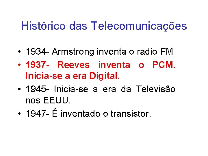 TELECOMUNICAES EVOLUO E PROBLEMAS Histrico das Telecomunicaes 1881
