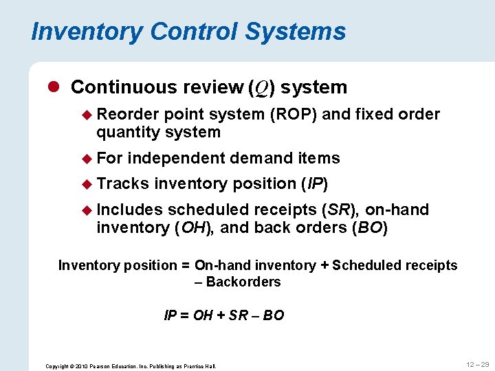 Chapter 12 Inventory Management Copyright 2010 Pearson Education