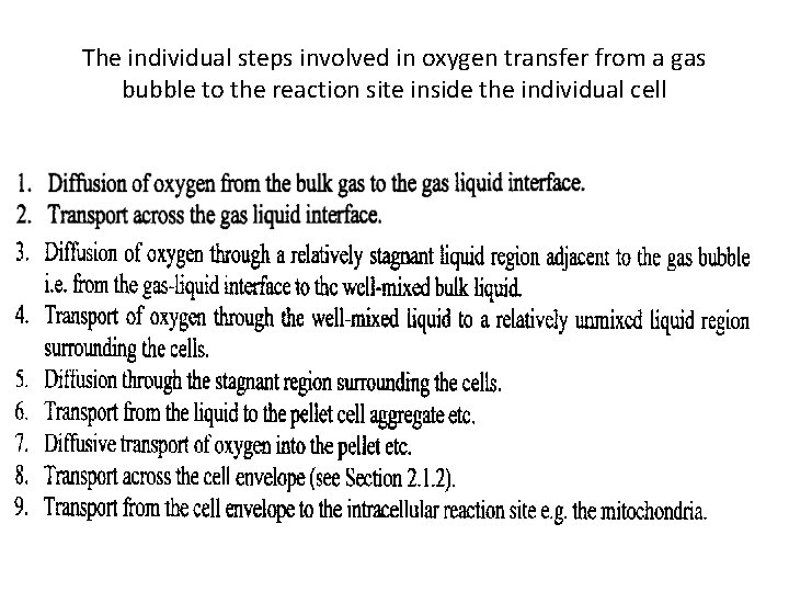 Oxygen transfer in bioreactors The majority of fermentation