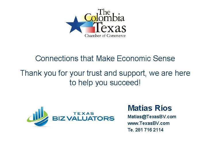 Connections that Make Economic Sense Camara de Comercio