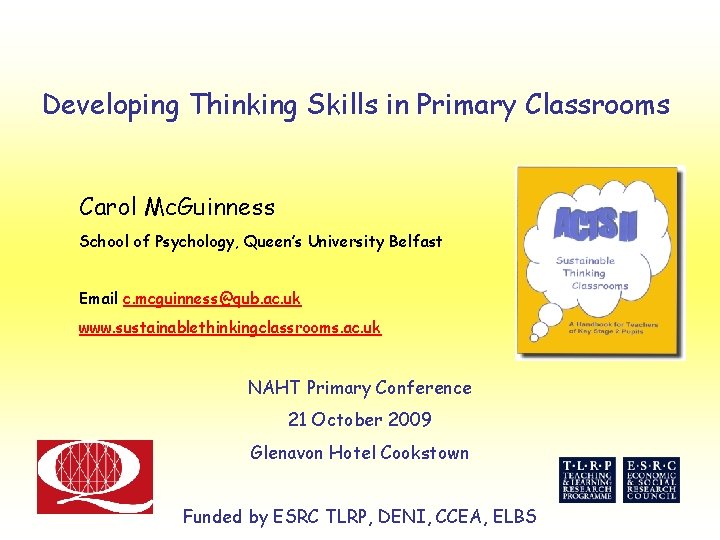 Developing Thinking Skills in Primary Classrooms Carol Mc