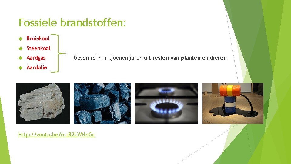 Bronnen van energie Hfd 1 Energie in Nederland